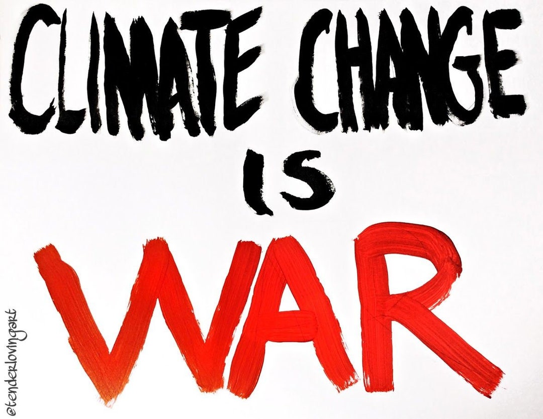 Climate Change is War - Etsy