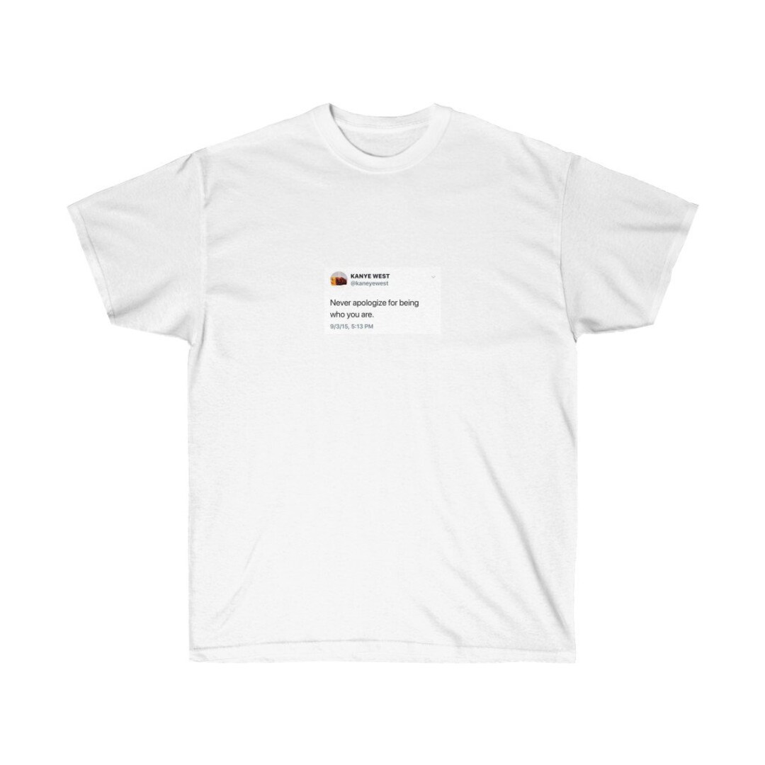 Unisex T-shirt With Iconic Kanye West Twitter Tweet - Etsy