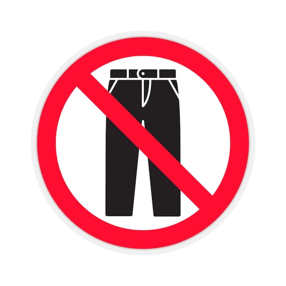 No Pants Sign