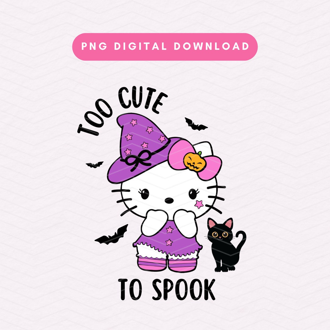 Too Cute to Spook PNG Halloween Kawaii Kitty PNG Spooky - Etsy