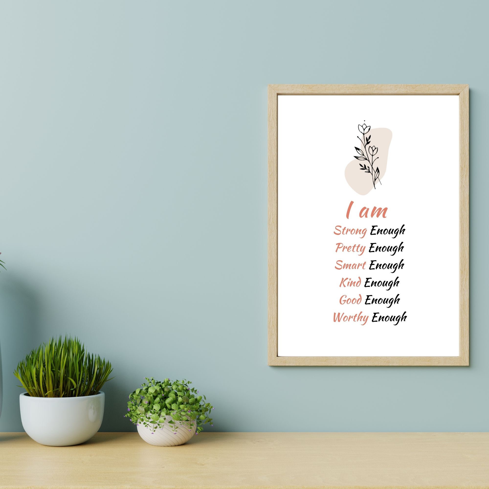 A Self-love Positive Affirmation I Am Enough Wall Art | Botanical ...