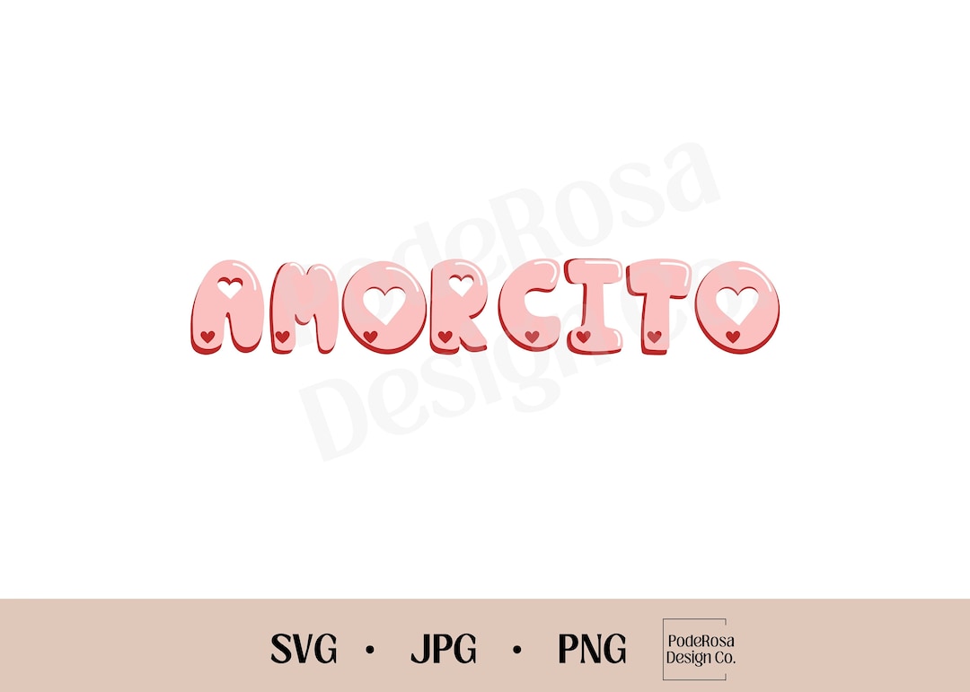 Amorcito SVG, PNG, JPG, Instant Download, Love, Valentines Day, San ...