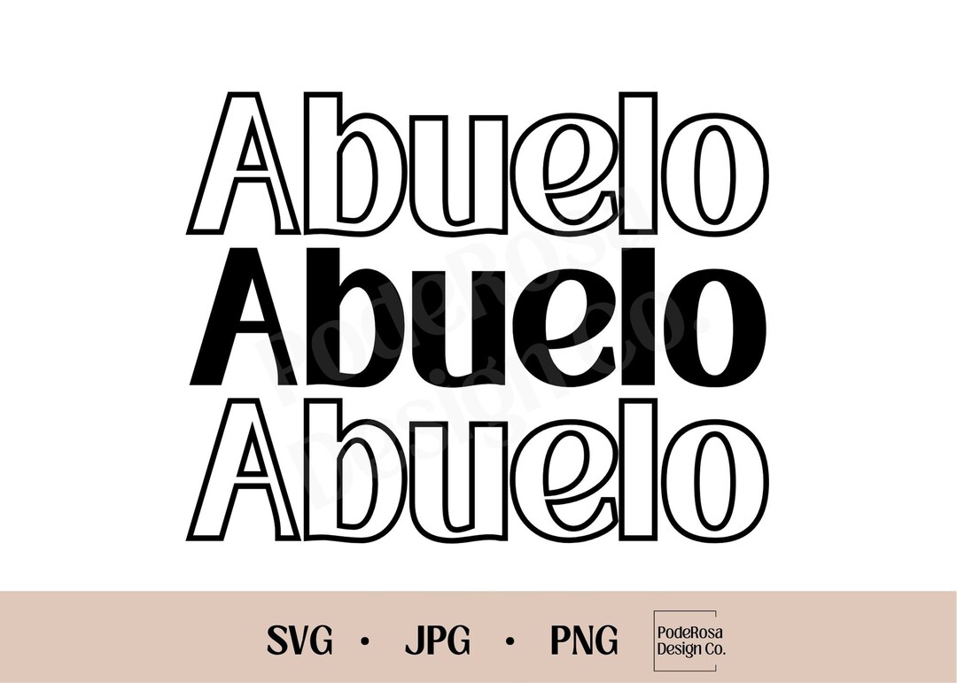 Abuelo SVG PNG JPG Instant Download Grandpa Grandfather - Etsy