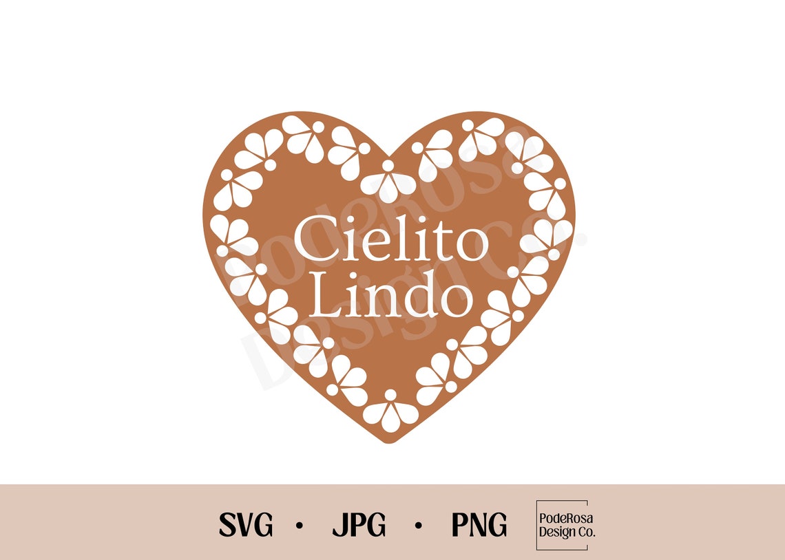 Cielito Lindo Pedals Heart of Clay SVG, PNG, JPG, Instant, Latina Svg ...