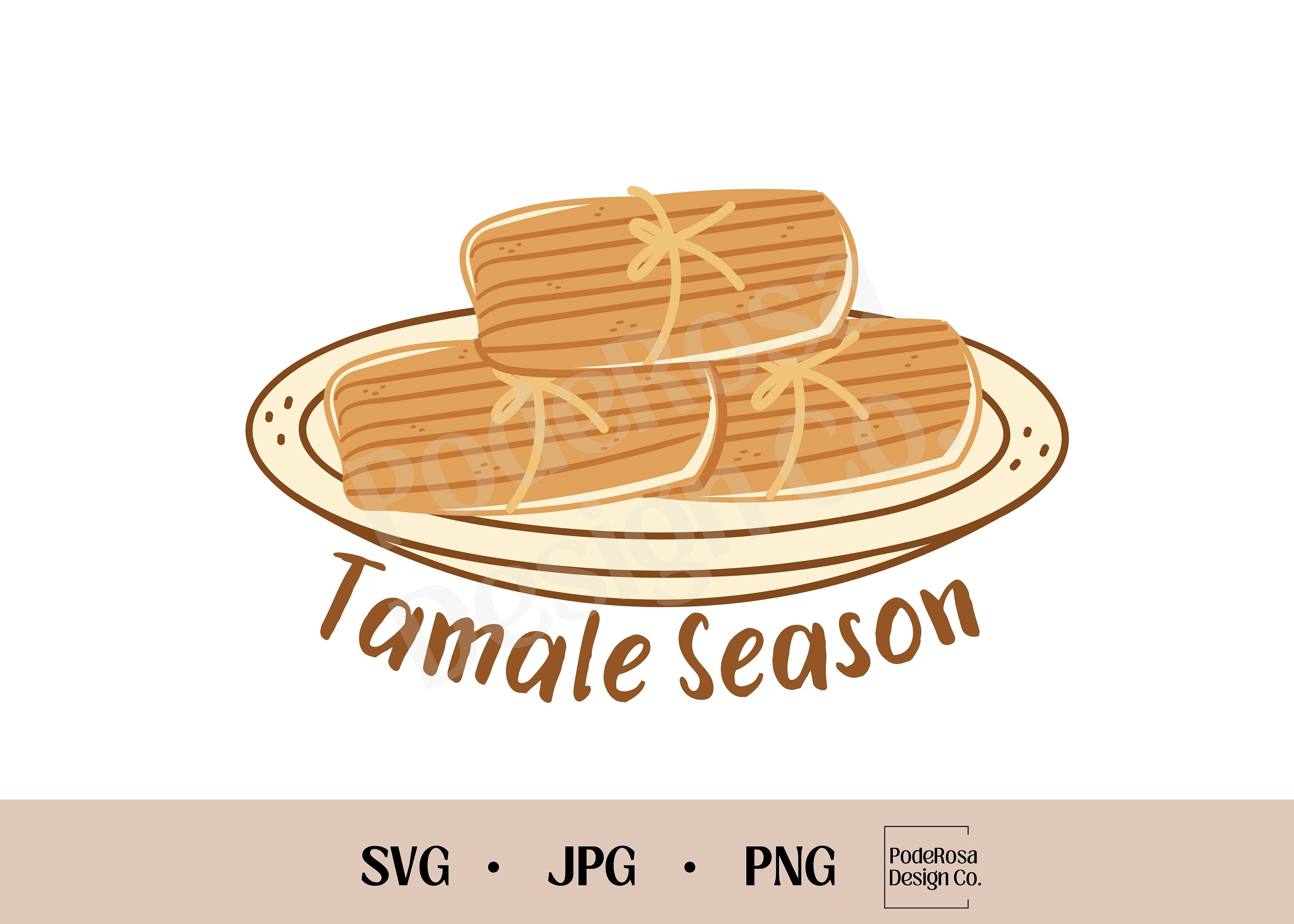 Tamale Season SVG, PNG, JPG, Instant Download, Comida, Printable ...