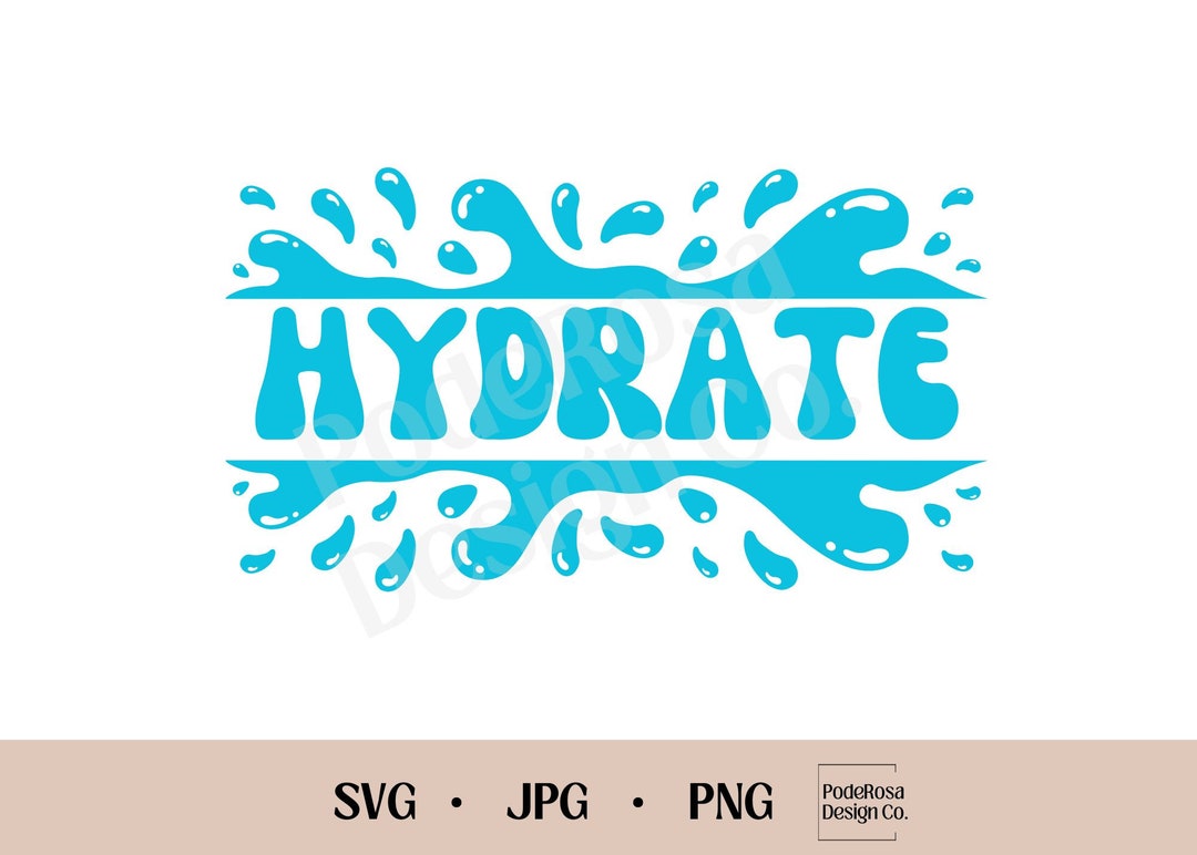 Hydrate SVG, PNG, JPG, Instant Download, Drink More Water, Water Bottle ...