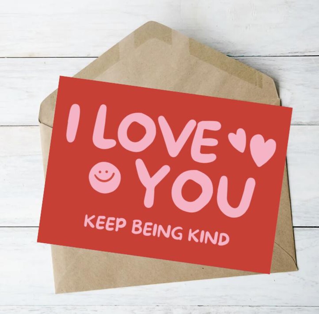 Printable Valentines Day Card Red Valentine I Love You Keep Being Kind ...