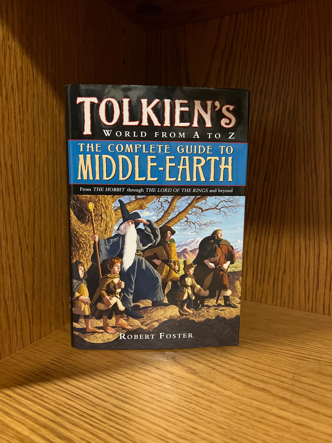 Tolkien's World From A to Z. the Complete Guide to Middle-earth by ...