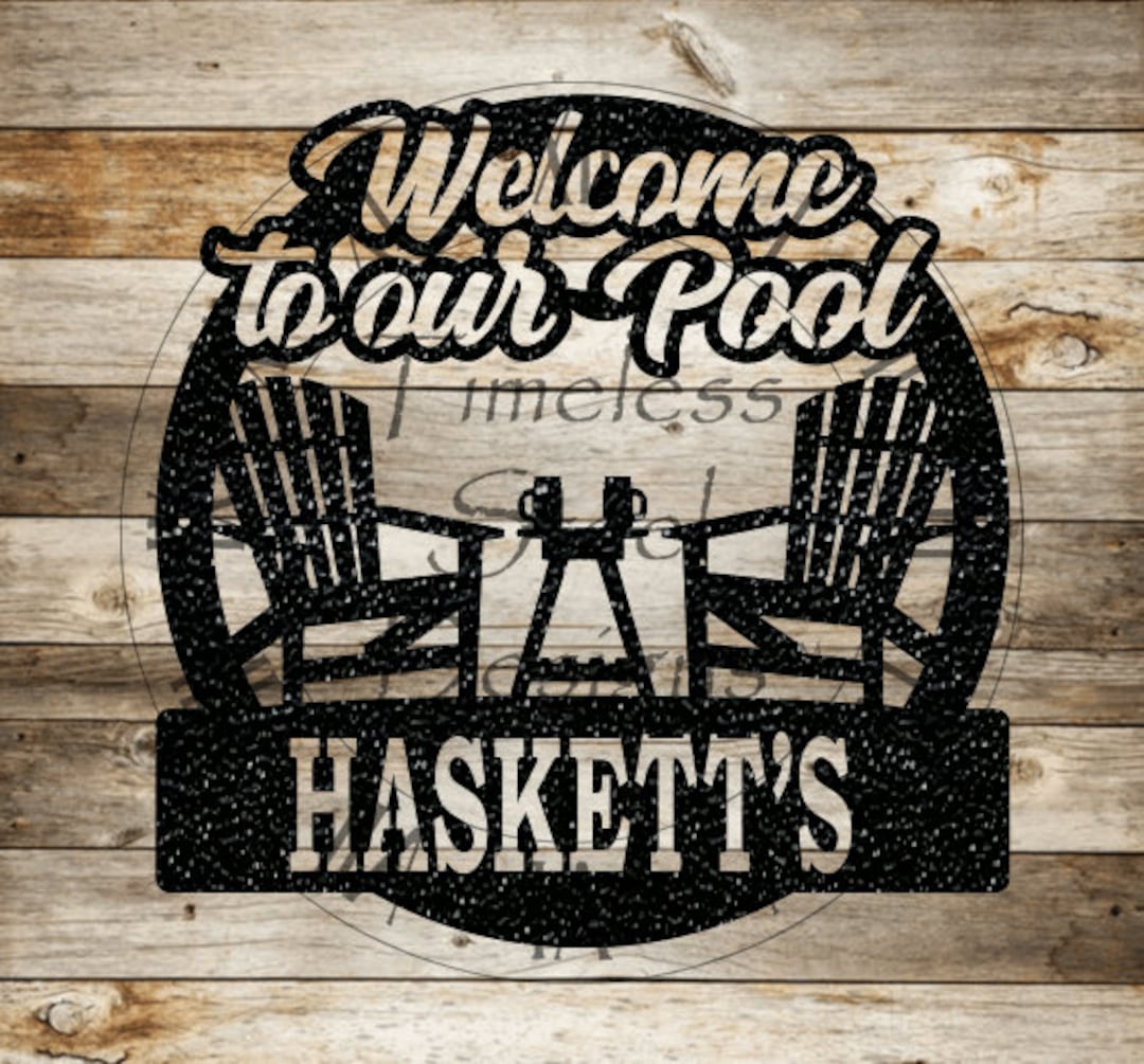 Welcome to Our Pool/welcome Sign/custom Metal Art/metal Wall Art ...