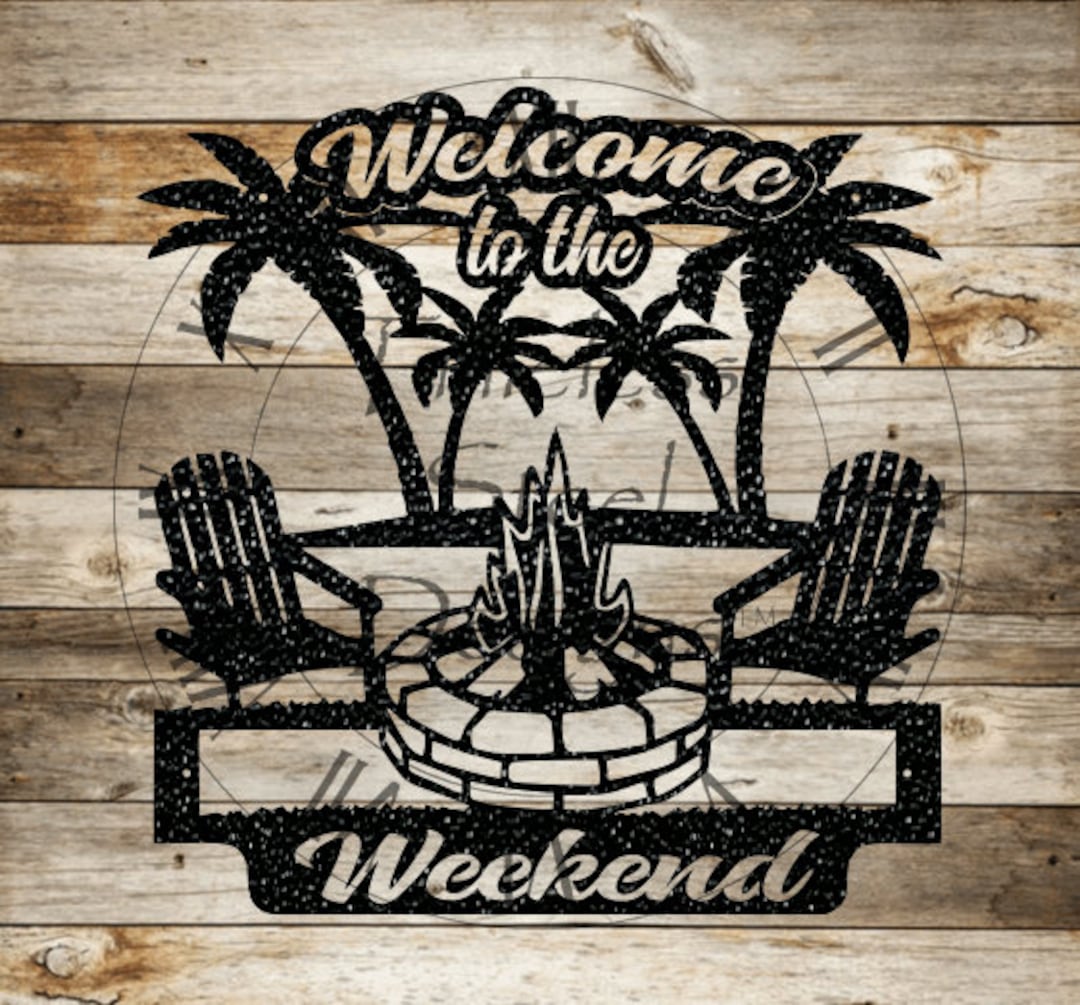 Welcome to the Weekend Sign/welcome Sign/novelty Welcome Sign/custom ...