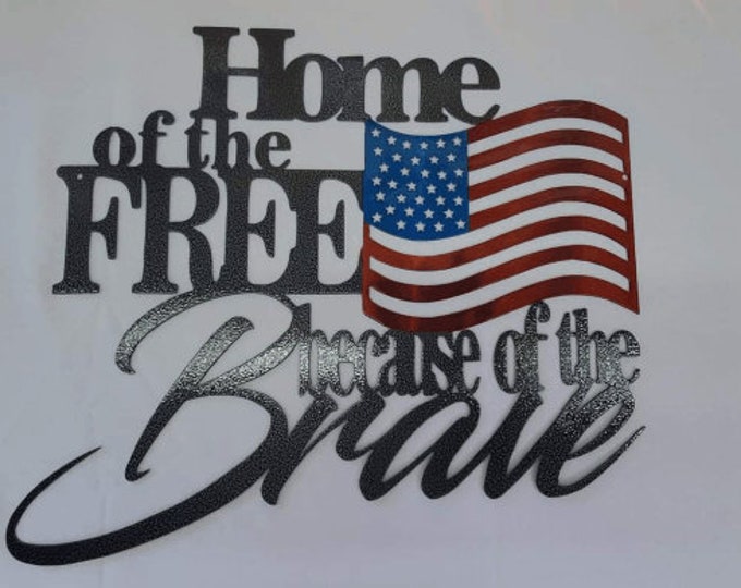 Land of the Free Because of the Brave Sign 4th of July Memorial Day ...