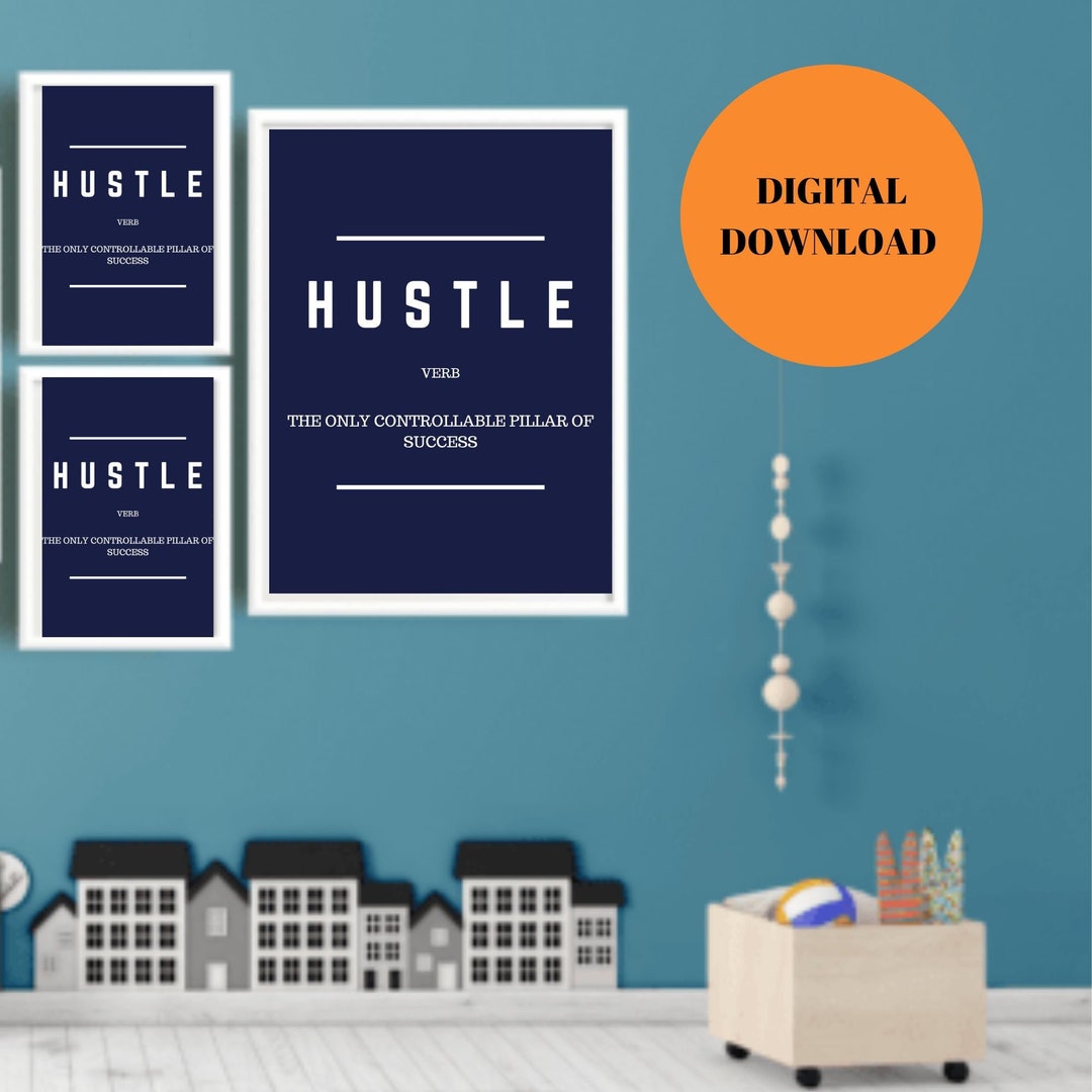 Hustle Printable Wall Art - Wall Art - Digital Printable Wall Art ...