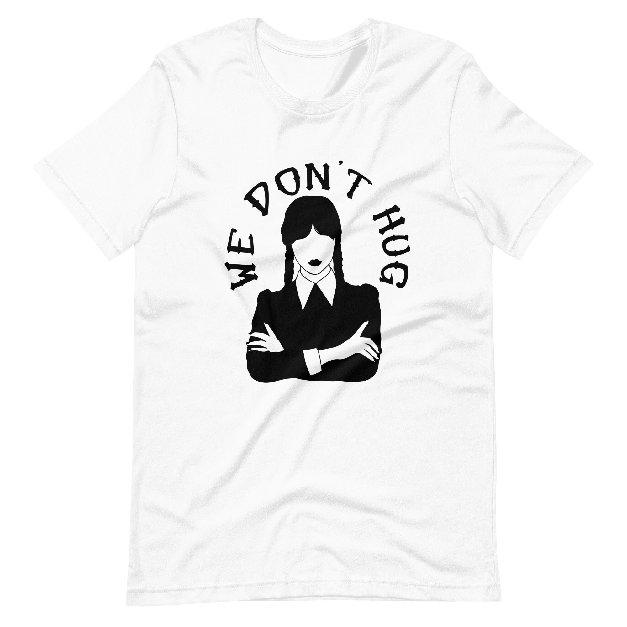 Wednesday Addams, We Don't Hug, Addams Family, Nevermore - Etsy