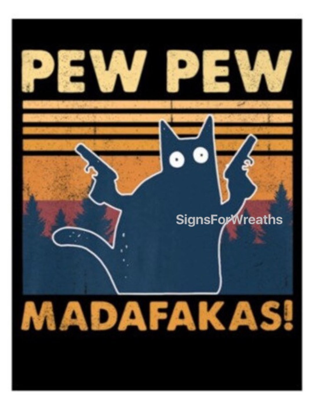 Pew Pew Madafakas Sign, 7x9'' Metal Sign, Black Cat Humor, Black Cat ...