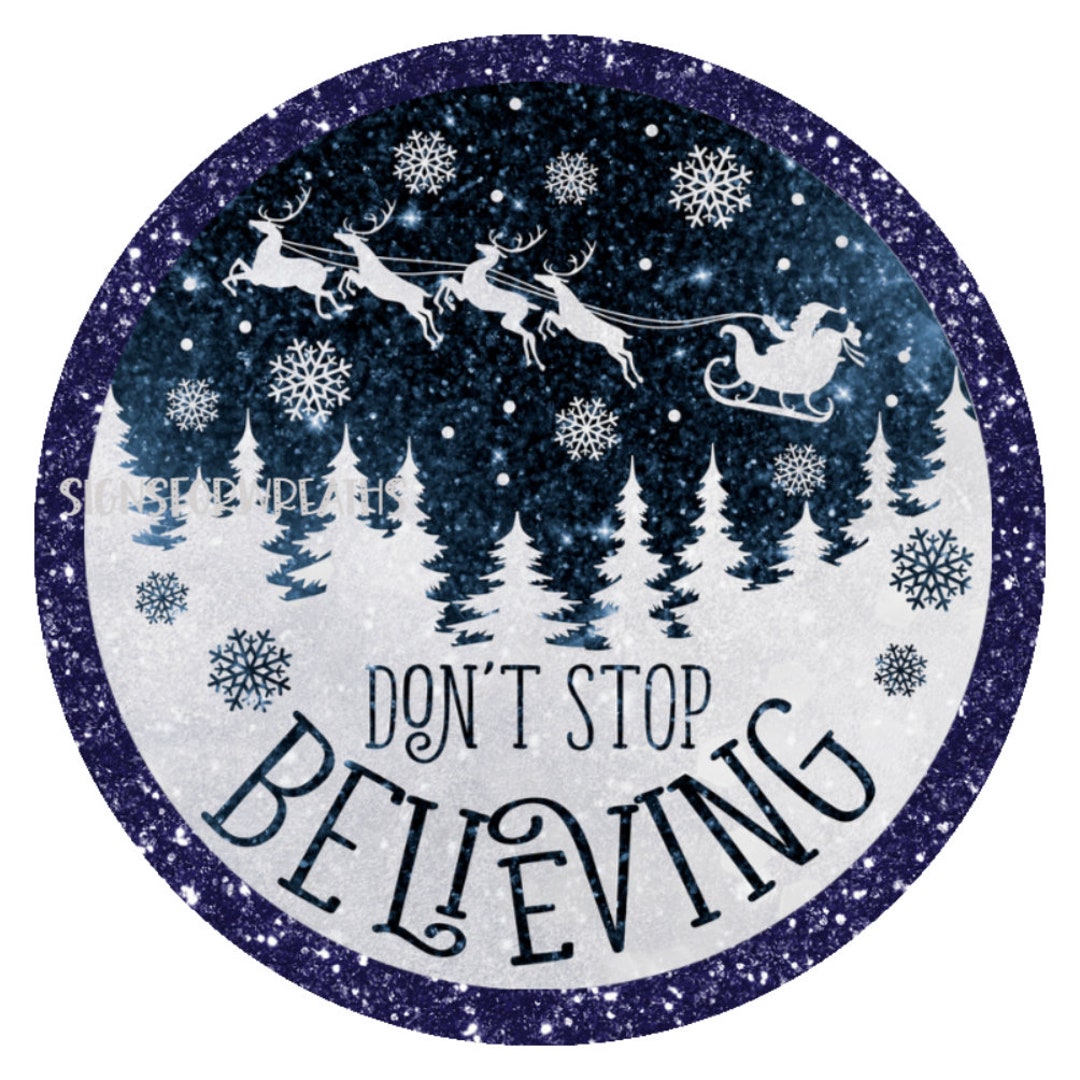 Don't Stop Believing Christmas Sign, Metal Wreath Sign, Santa Wreath ...