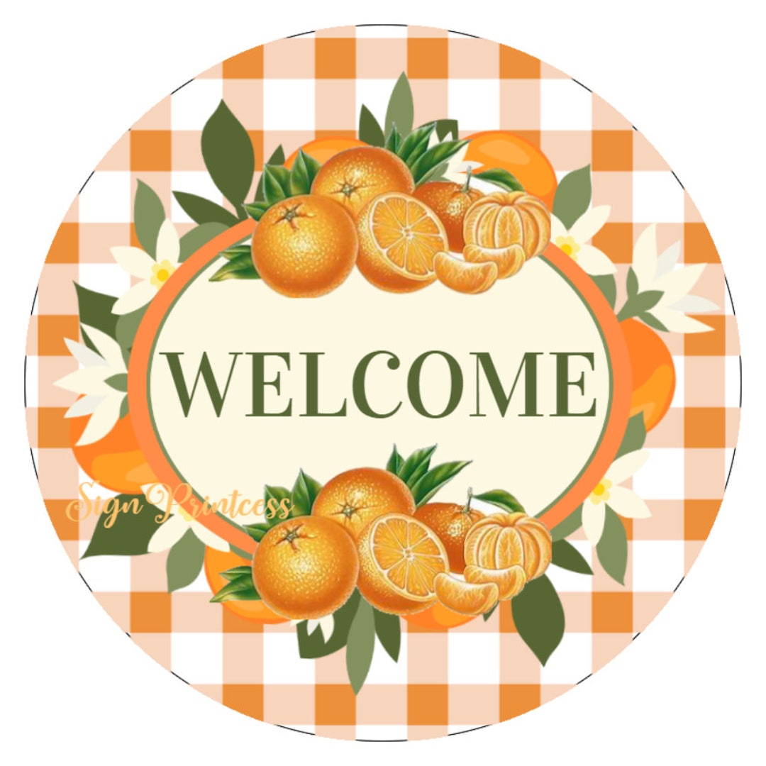Orange Welcome Sign, Metal Wreath Sign, Oranges Welcome Sign, Orange ...