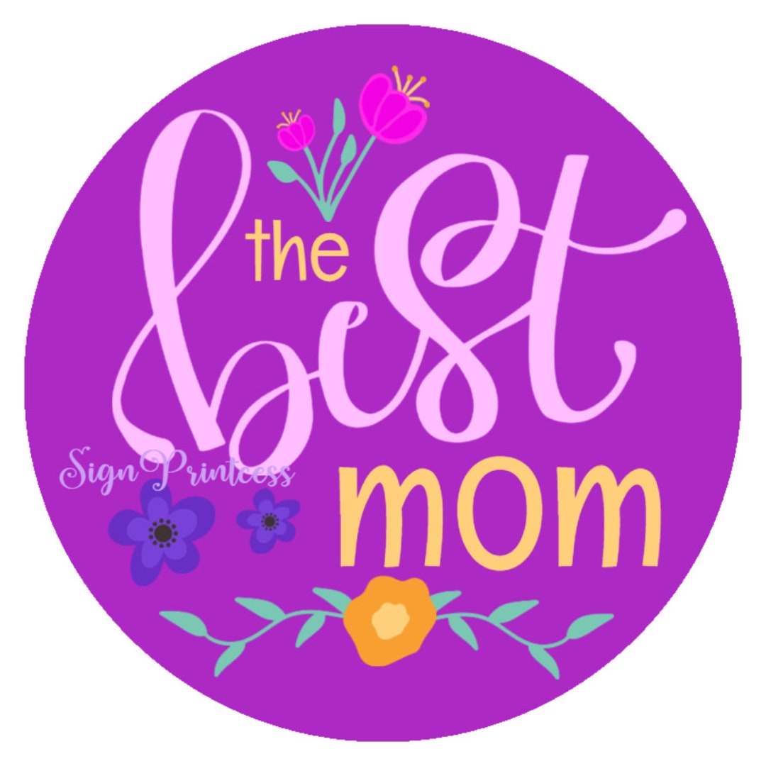 The Best Mom Sign, Happy Mother's Day Sign, Metal Wreath Sign, Mother's ...