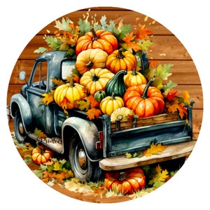 Fall Truck Sign, Pumpkin Truck Sign, Pumpkin Sign, Metal Wreath Sign ...