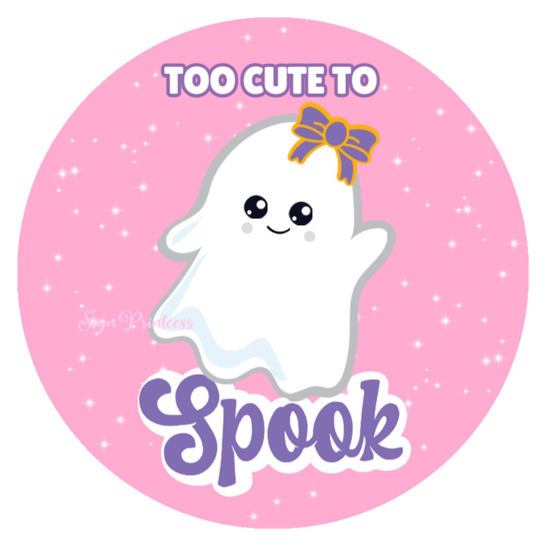 Cute Ghost Sign, Cute Ghost Wreath Sign, Too Cute to Spook Sign, Pink ...