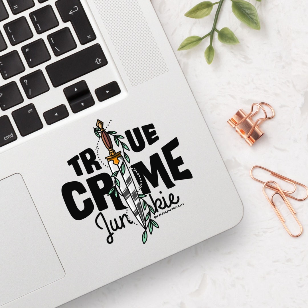 True Crime Junkie Sticker: 2.5" Transparent Vinyl Decal - Etsy