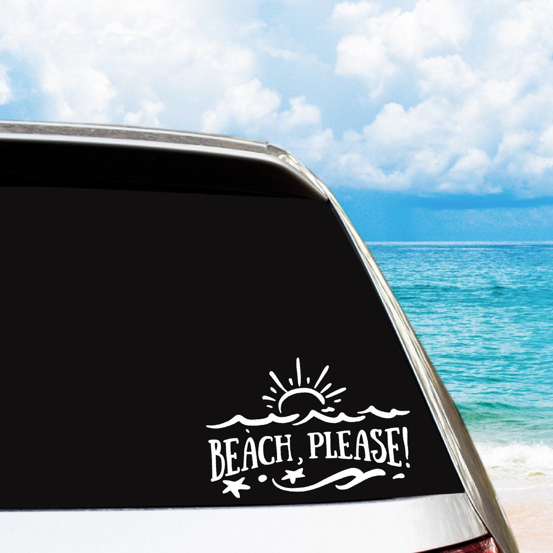 Beach Please Decal, Car Decal, Bumper Sticker, Vinyl Decal - Etsy