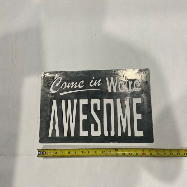Come in Were Awesome Sign - Etsy