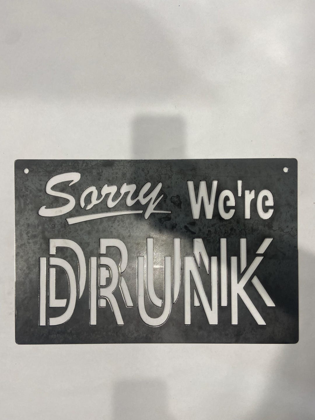 Sorry We're Drunk Metal Wall Sign - Etsy