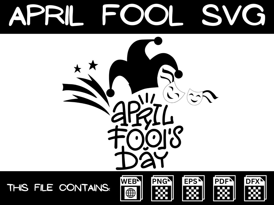 Happy April Fools' Day SVG, April Fool SVG, April Fools Shirt SVG ...
