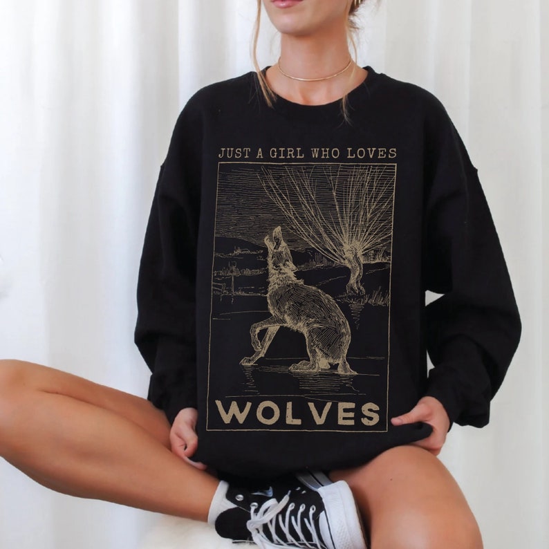 Just a Girl Who Loves Wolves Sweatshirt Howling Wolf Shirt Wild Animal ...