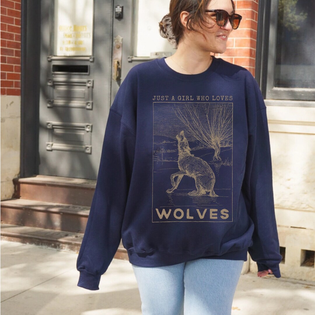 Just a Girl Who Loves Wolves Sweatshirt Howling Wolf Shirt Wild Animal ...