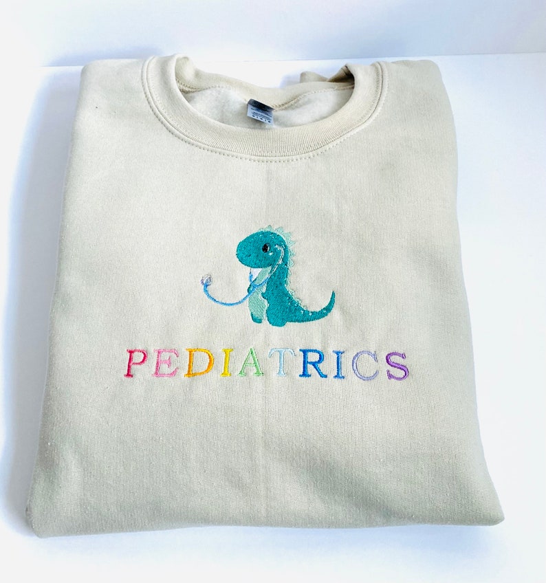 Pediatrics Sweatshirt | Dinosaur Sweatshirt | Healthcare Sweatshirt ...