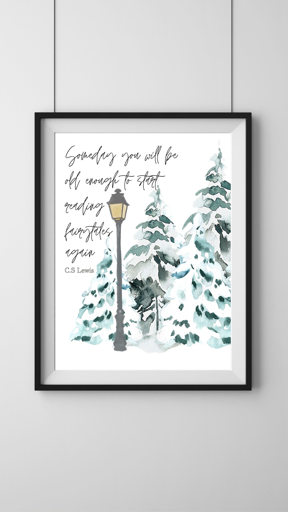 C.S Lewis Quote; Chronicles of Narnia, Lamp Post: Someday You Will Be ...