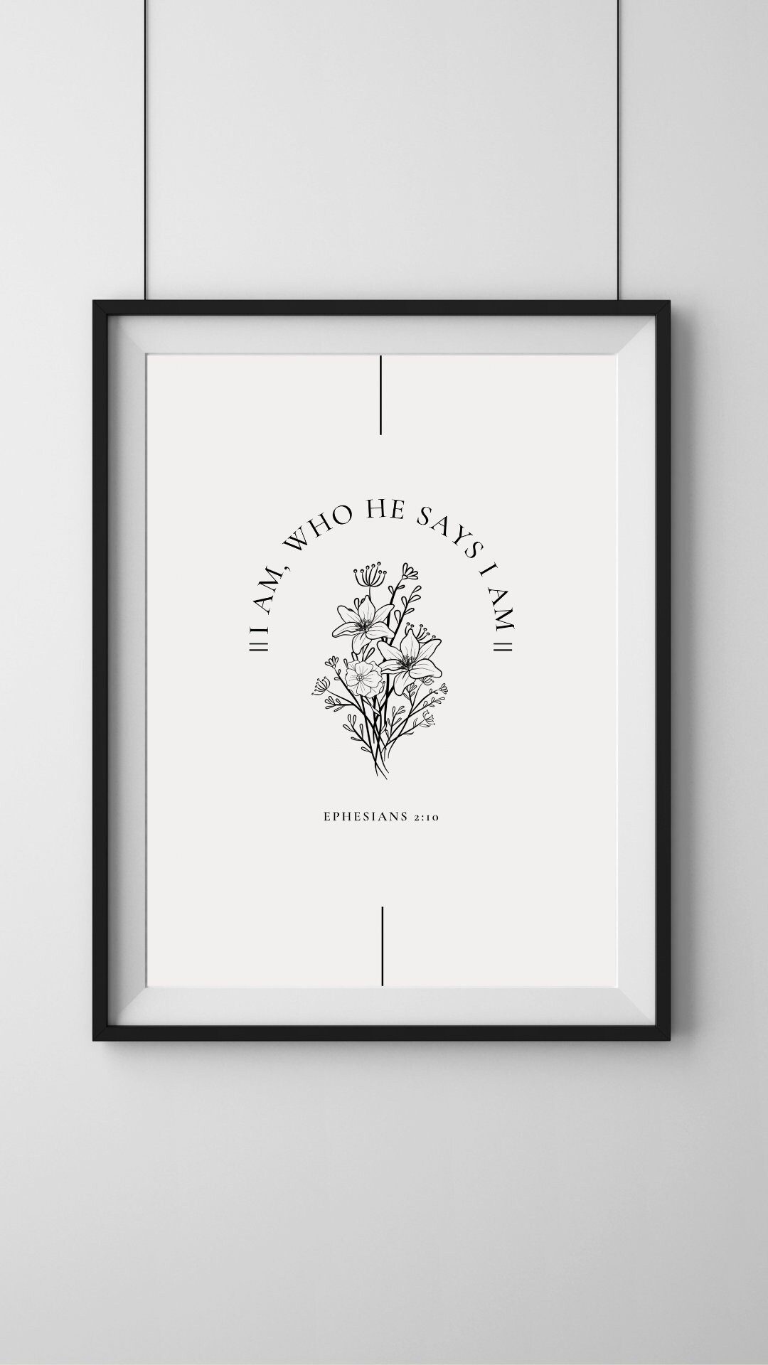 I Am, Who You Say I Am | Wall Print | Christian Wall Print | Ephesians ...