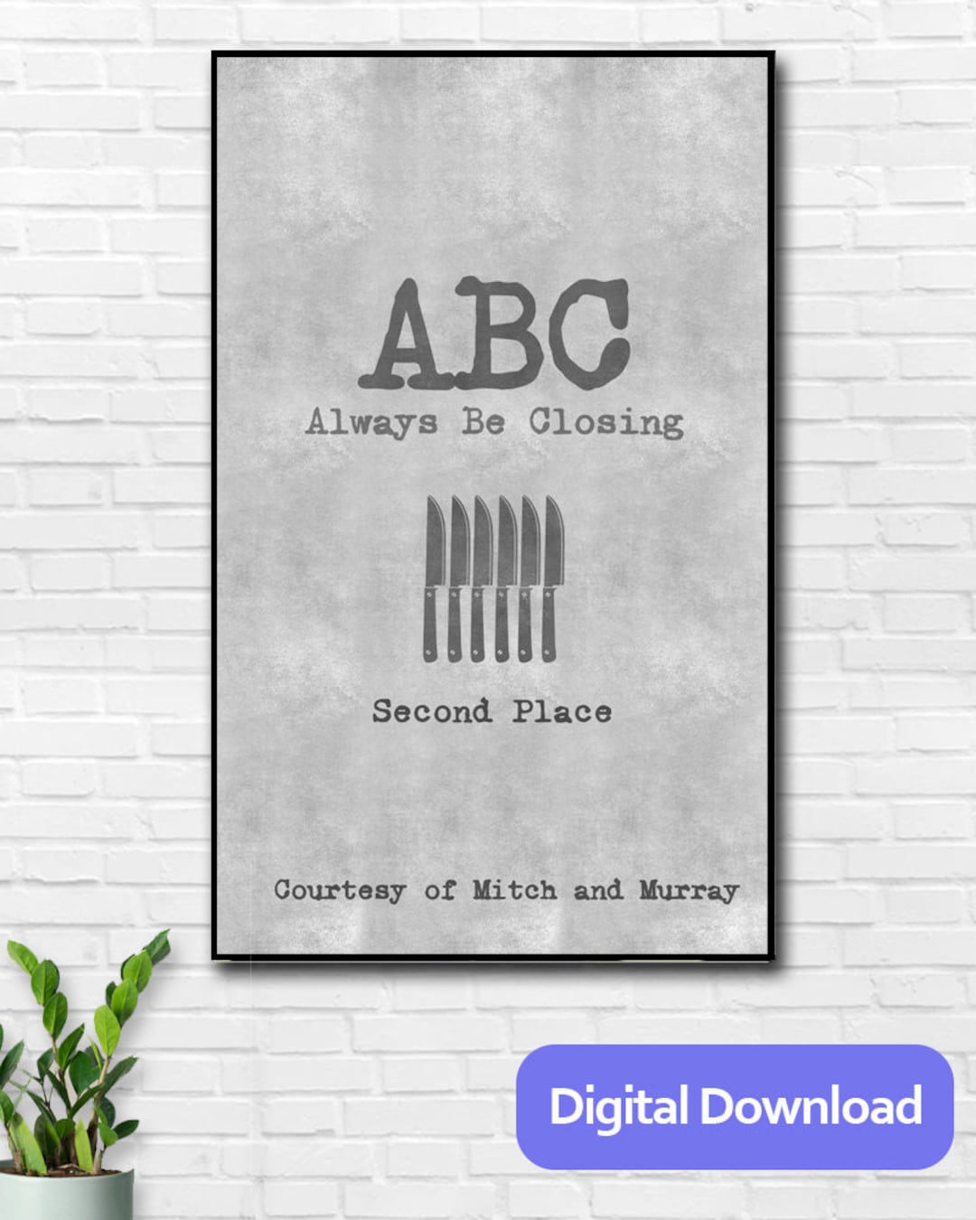 ABC: Always Be Closing - Glengarry Glen Ross Quotes Minimalist Poster ...