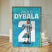 Paulo Dybala Decor, Printable Soccer Poster, Unique Football Art for My ...