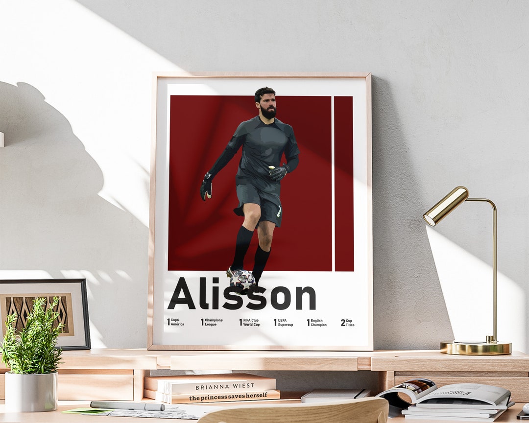 Printable Alisson Becker Poster, Brazilian National Goalkeeper, Alisson ...
