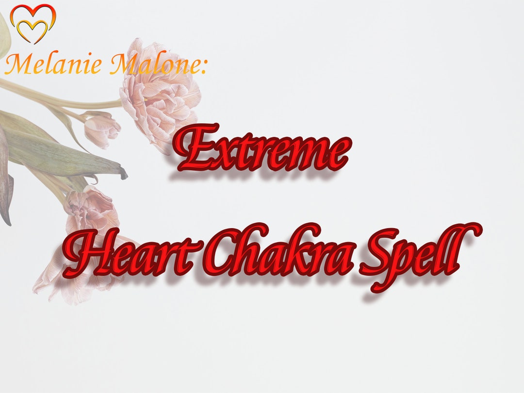 EXTREME Heart Chakra Spell Love, Compassion, Healing, Harmony, Release ...