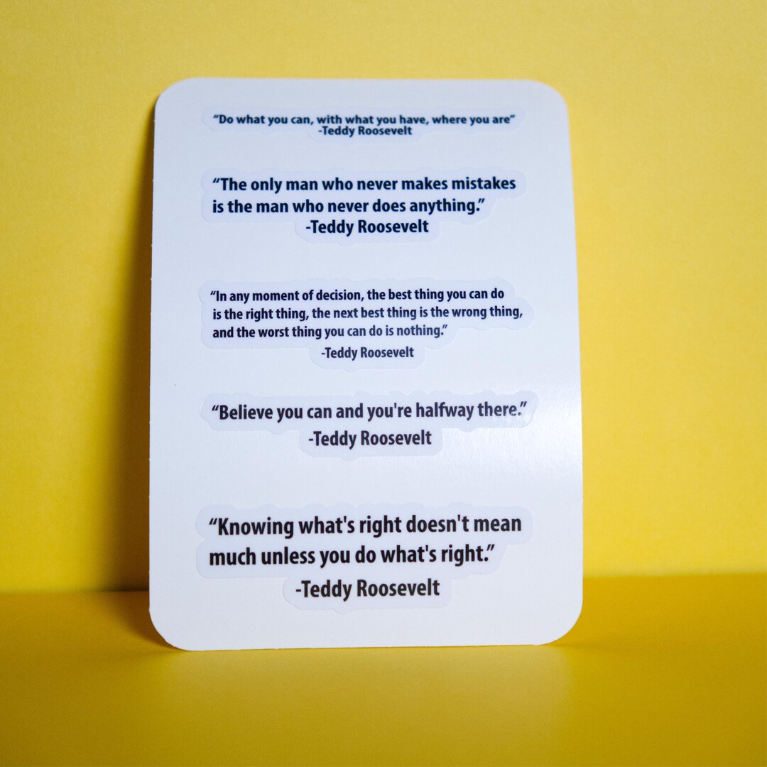 Inspirational Teddy Roosevelt Quote Sticker Sheet – Waterproof Quote ...