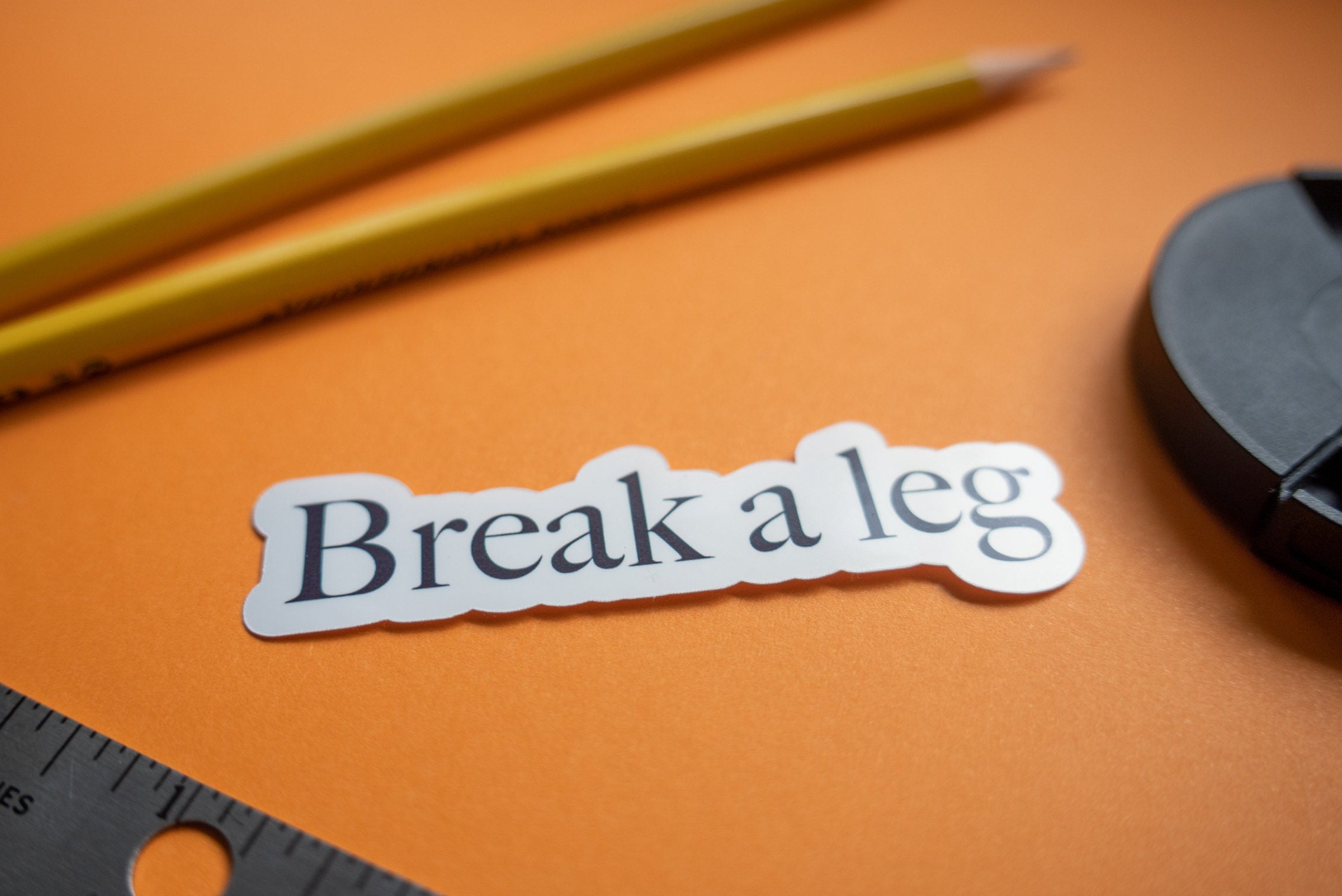 Break a Leg Stickerword Stickerwater Bottle Stickerlaptop - Etsy