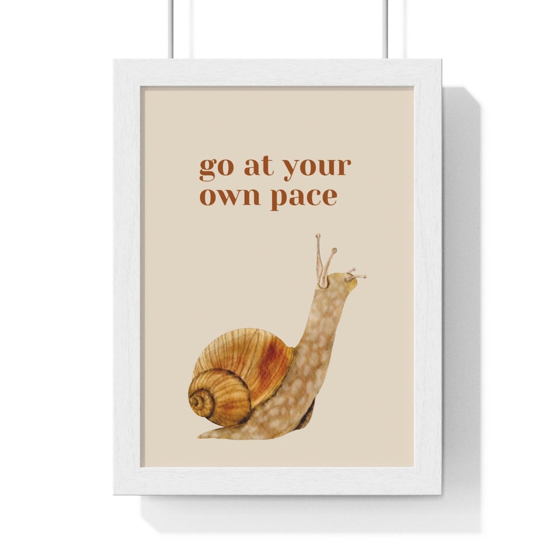 Printable Motivational Art go at Your Own Pace Snail Digital Download ...