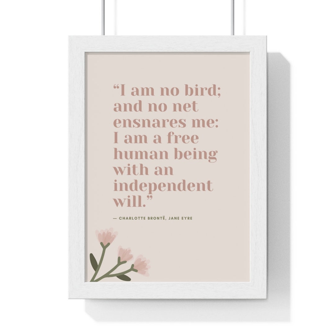 Jane Eyre Charlotte Bronte "i Am No Bird" Quote Framed Art Print - Etsy