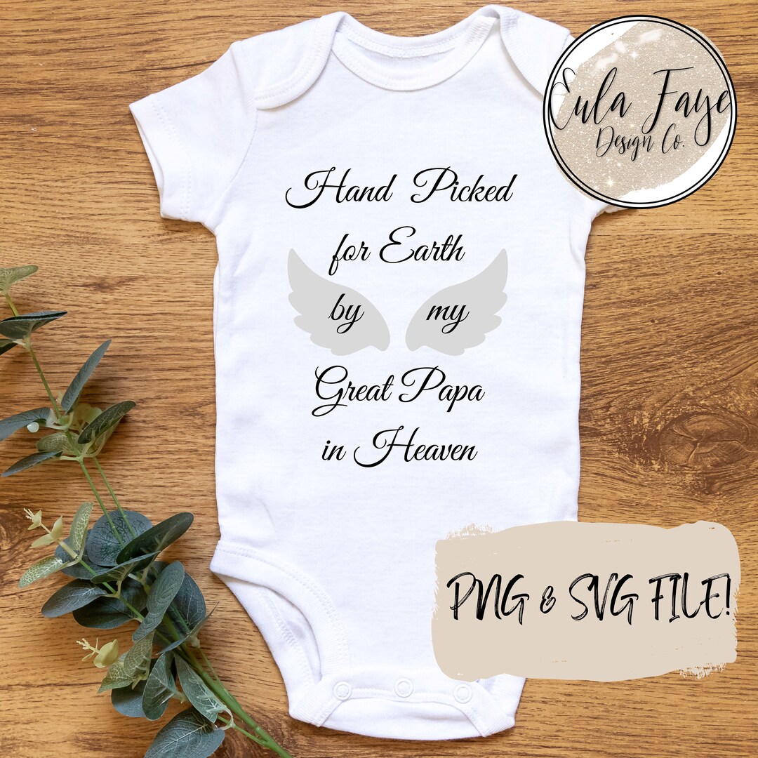 Hand Picked for Earth by My Great Papa in Heaven SVG PNG - Instant ...