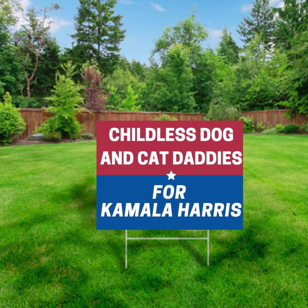 Childless Dog and Cat Daddies for Kamala Harris 2024 Yard Sign Double ...