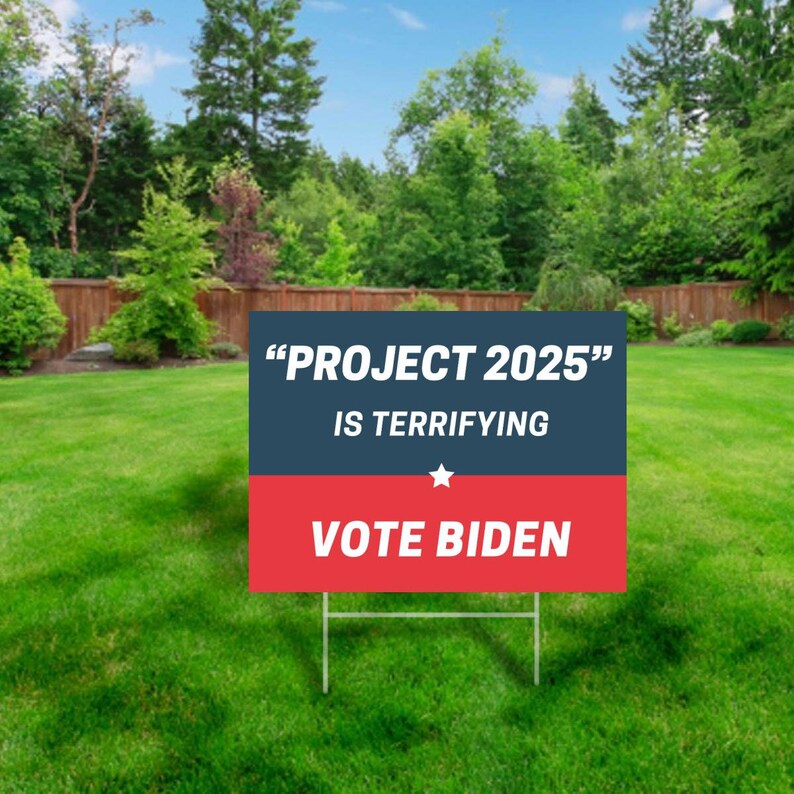 NORMAL YARD Sign SIZE Project 2025 is Terrifying 24 X 18 Original Lawn ...