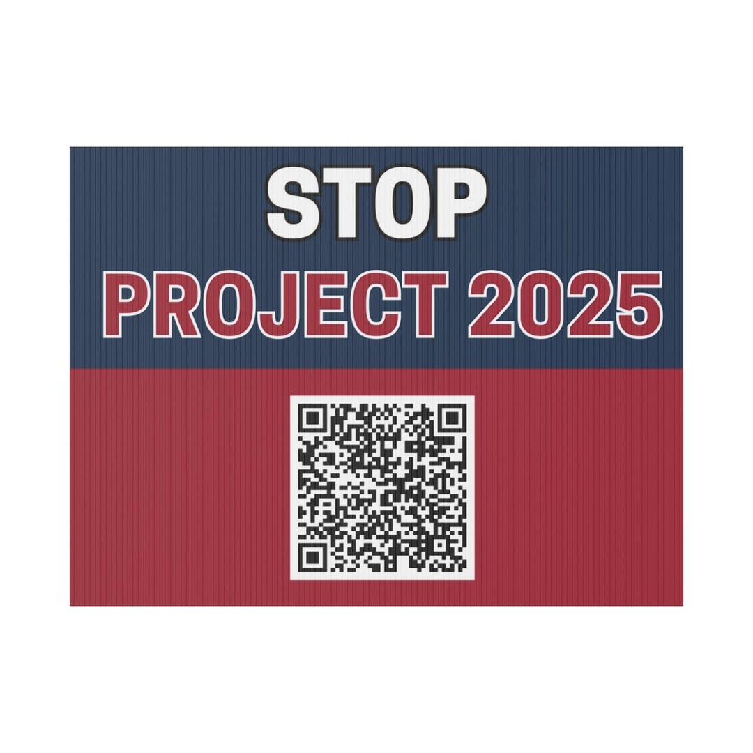 Project 2025 QR Code Yard Sign - Double Sided (24 X 18 or 18 X 12 ...