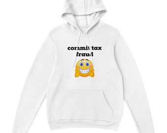 Tax Fraud Hoodie - Etsy