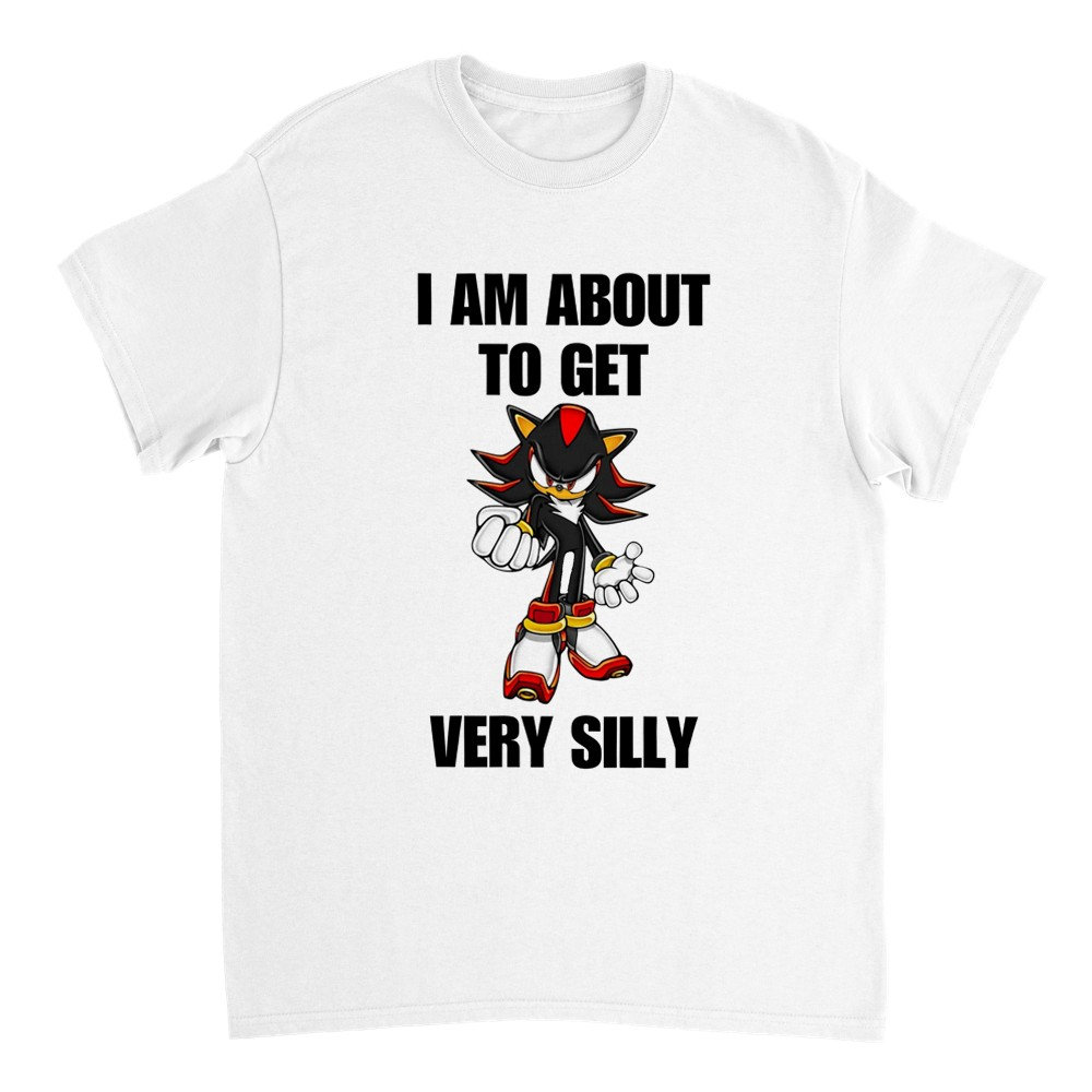 I Am About to Get Very Silly Funny Shirt, Shadow Meme Shirt, Gag Gifts ...