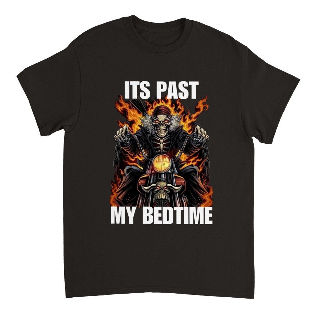 Its Past My Bedtime Funny Shirt, Hard Skeleton Meme Shirt, Gag Gifts ...