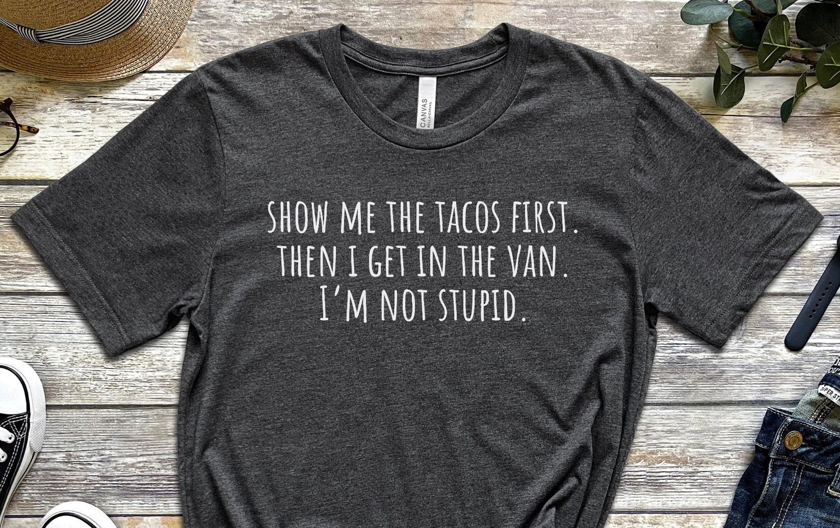 Show Me the Tacos Then I Get in the Van Shirt, Funny Taco Shirt, Taco ...