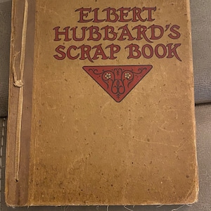 Vintage Very Rare 1923 Elbert Hubbard’s Scrap Book With Upside Down ...
